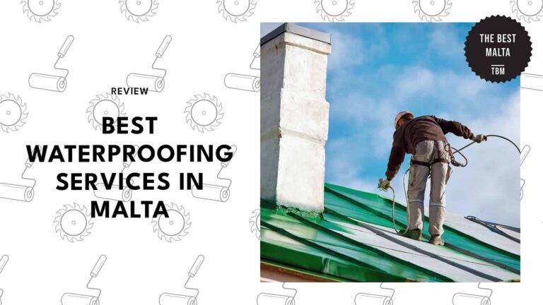Malta’s 4 waterproofing experts that keep homes dry [2025 ]